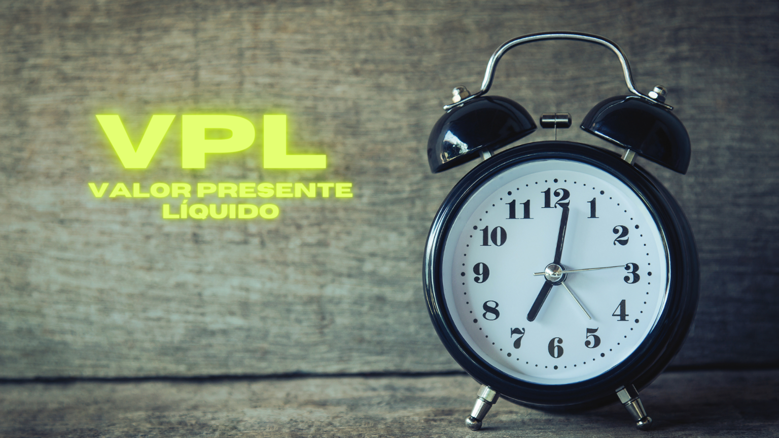 Valor Presente Líquido (VPL): O Que é e Como Calcular